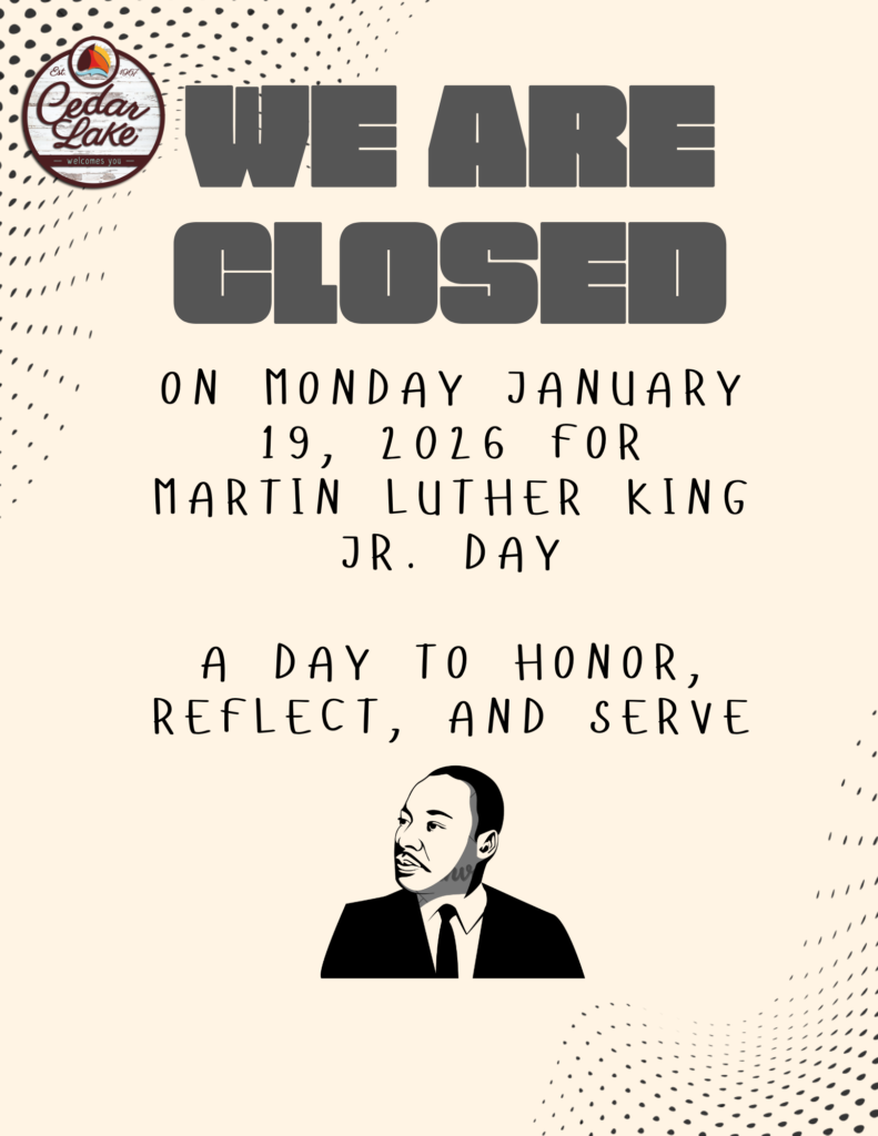 Closed for Martin Luther King Jr. Day – Town of Cedar Lake